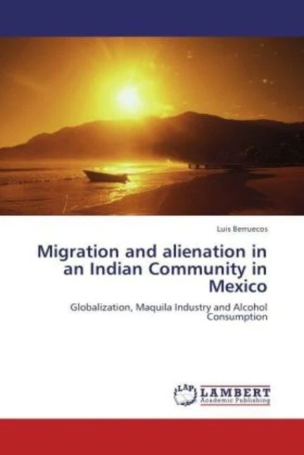 MIGRATION AND ALIENATION in an Indian Community in Mexico Luis ...