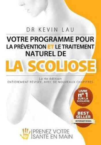VOTRE PROGRAMME POUR la prévention et le traitement naturel de la scoliose (La EUR 37,41 ...