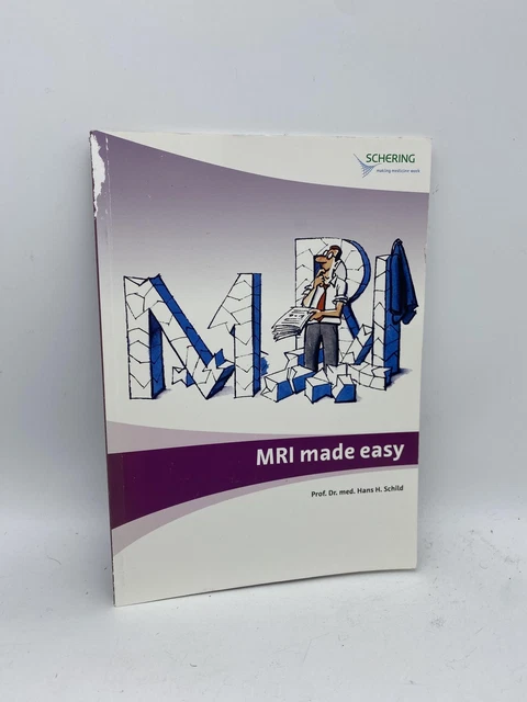 MRI MADE EASY ...Leicht Gemacht Schild, Hans 9783921817414 Schering ...