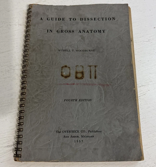 A GUIDE TO Dissection In Gross Anatomy By Russell T. Woodburne Fourth ...