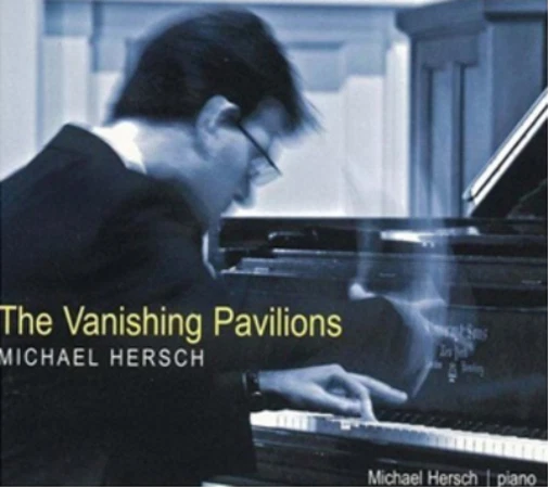 MICHAEL HERSCH MICHAEL Hersch: The Vanishing Pavilions (CD) Album EUR ...