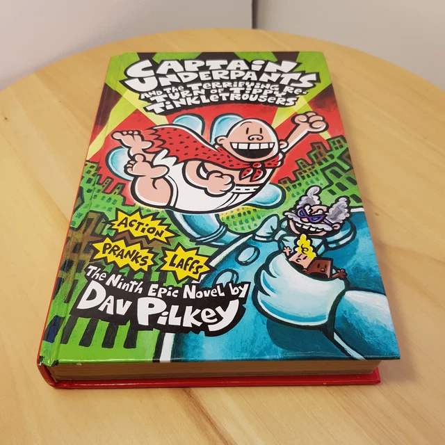 CAPTAIN UNDERPANTS: #9 Terrifying Return of Tippy Tinkletrousers by Dav ...