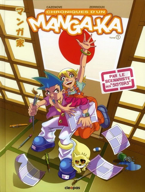 CHRONIQUES D'UN MANGAKA 1.Christophe CAZENOVE / Fairhid ZERRIOUH ...