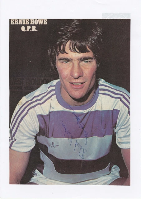 ERNIE HOWE QUEENS Park Rangers 1977-1982 Original Signé À La Main Coupe ...