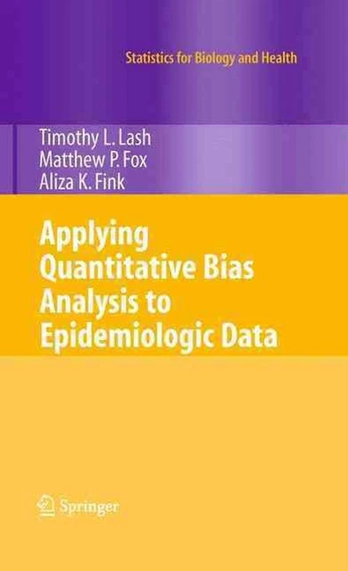 APPLYING QUANTITATIVE BIAS Analysis to Epidemiologic Data by Timothy L ...