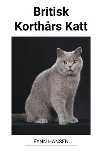 FYNN HANSEN BRITISK Korthårs Katt (Poche) EUR 15,81 - PicClick FR