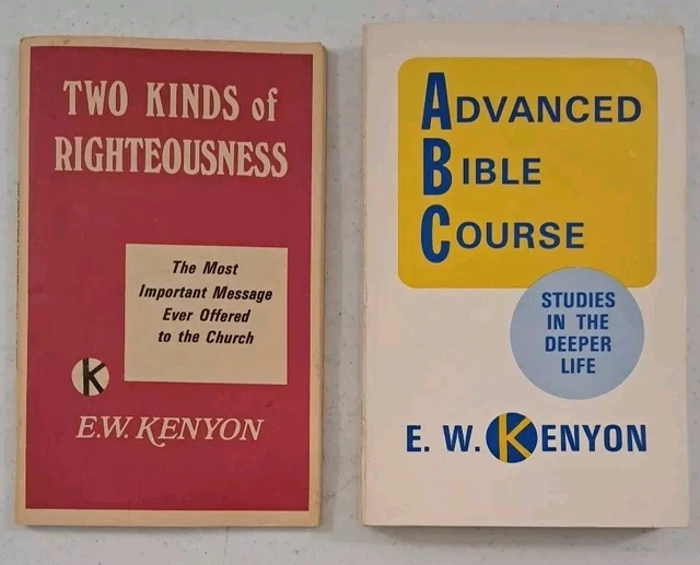 RARE VINTAGE BOOKS-E. W. Kenyon-Two Kinds Of Righteousness & Adv. Bible ...