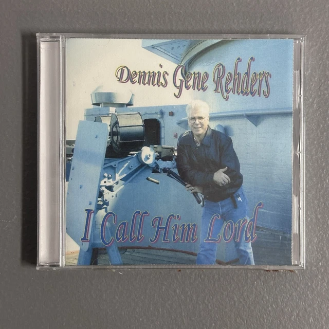 DENNIS GENE REHDERS I Call Him The Lord CD NEW SEALED Sonrise ...