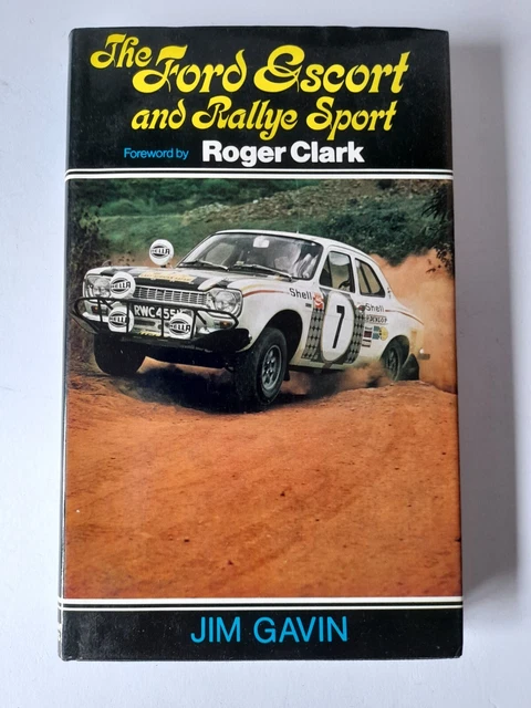 THE FORD ESCORT and Rallye sport book. Roger Clark. Ford Escort RS book ...