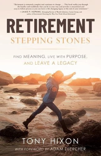 TONY HIXON CHUCK Constant Greenleaf Book Grou Retirement Stepping Stone ...
