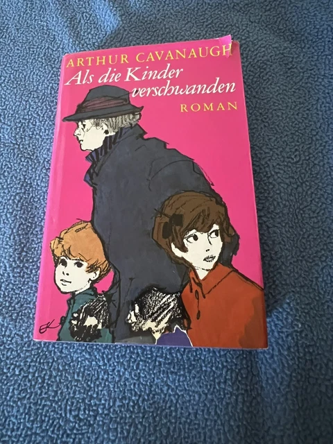 ARTHUR CAVANAUGH - Als die Kinder verschwanden | Buch | EUR 3,19 ...