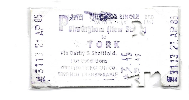 1985 BIRMINGAM (NEW St) - York 2nd Privilege Single Railway Ticket BR ...