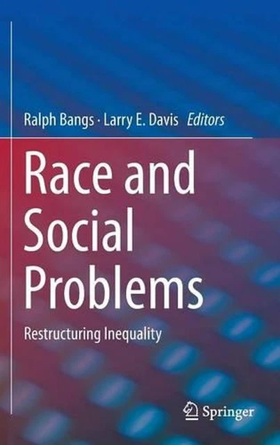 PROBLÈMES RACIAUX ET sociaux : restructurer les inégalités par Ralph ...