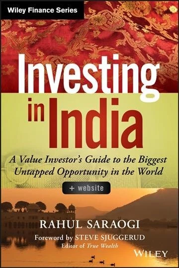 INVESTING IN INDIA : A Value Investor's Guide to the Biggest Untapped ...