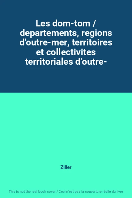 LES DOM-TOM / departements, regions d'outre-mer, territoires et collectivit EUR 4,50 - PicClick FR