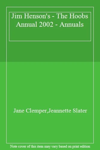 JIM HENSON'S - The Hoobs Annual 2002 - Annuals By Jane Clemper ...