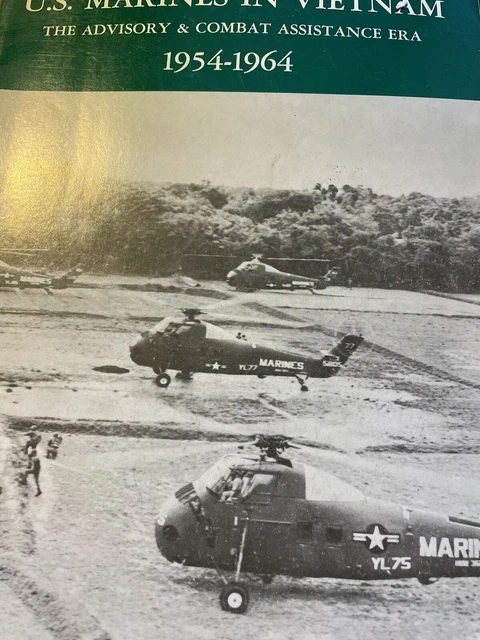 U.S. MARINES IN Vietnam : The Advisory & Combat Assistance Era - 1954 ...