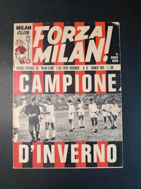 RIVISTA FORZA MILAN - Milan Clubs - anno 1965 n 15 - Campione d'inverno ...