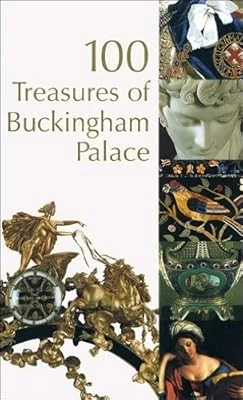 100 TREASURES OF Buckingham Palace, Parsons, Thomas & Winterbottom ...