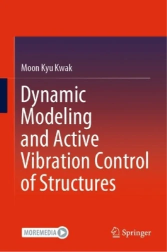 MOON KYU KWAK Dynamic Modeling and Active Vibration Control of Struct (Hardback) £223.04 ...