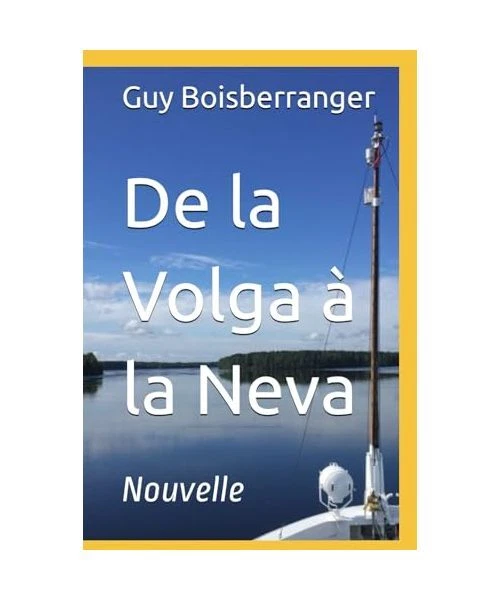 DE LA VOLGA à la Neva: Nouvelle, Boisberranger, Guy EUR 8,99 - PicClick FR