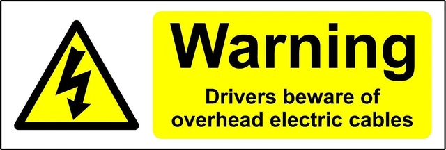 DRIVERS BEWARE OF overhead electric cables Safety sign £2.01 - PicClick UK