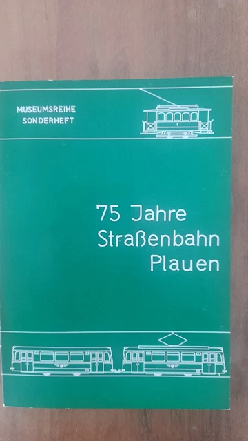 75 JAHRE STRASSENBAHN in Plauen. Mensdorf, Joachim und Klaus Reichenbach: 1969 EUR 4,00 ...