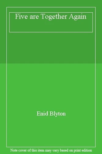 FIVE ARE TOGETHER Again By Enid Blyton £75.00 - PicClick UK