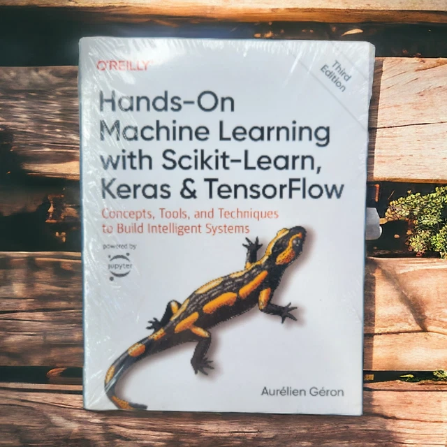 HANDS-ON MACHINE LEARNING with Scikit-Learn, Keras, and TensorFlow 3e ...