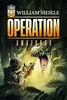 OPERATION AMAZONAS: SCIFI-HORROR-THRILLER (Operation X) de... | Livre ...