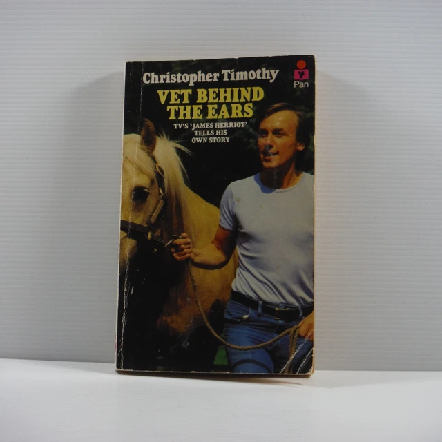 VET BEHIND THE Ears Book Paperback by Christopher Timothy vintage Pan ...