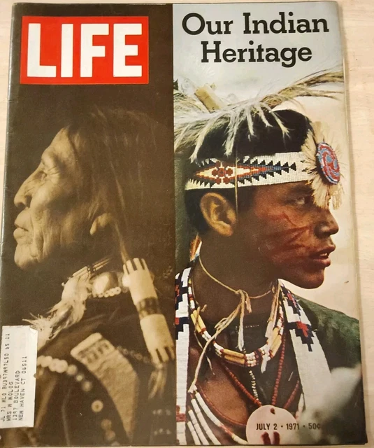 OUR INDIAN HERITAGE - Life Magazine, Vol 7I, No. I July 2, 1971 £5.43 ...