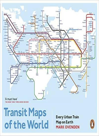 TRANSIT MAPS OF the World: Every Urban Train Map on Earth By Mark ...