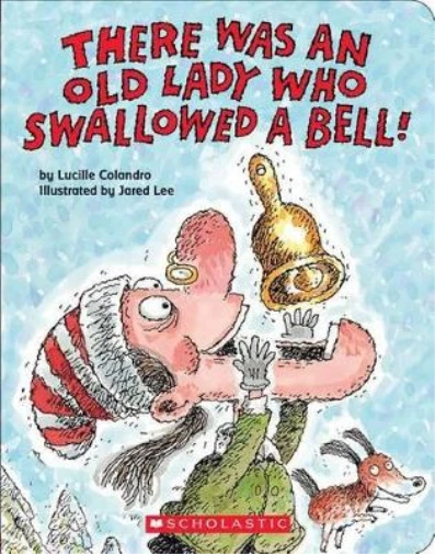 LUCILLE COLANDR THERE Was an Old Lady Who Swallowed a Bell! (a (Libro ...