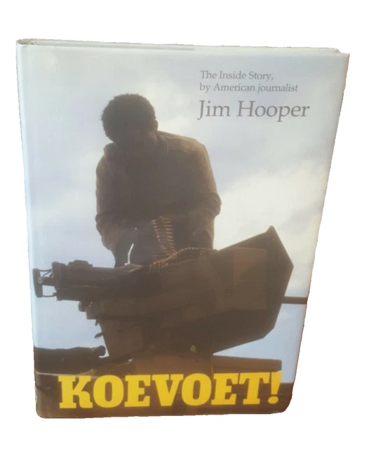 SIGNED 1ST ED Koevoet by Jim Hooper Hardcover SWATF SADF Border War ...