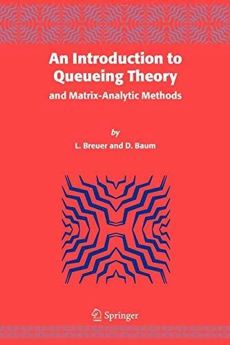 AN INTRODUCTION TO Queueing Theory: and Matrix-Analytic Methods £9.00 - PicClick UK