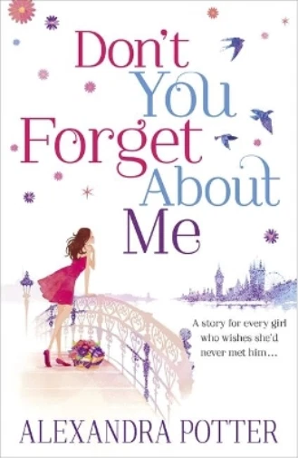 ALEXANDRA POTTER DON'T You Forget About Me (Poche) EUR 12,22 - PicClick FR