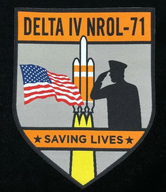 DELTA IV NROL-71 Nro Saving Lives Usaf Vafb *Satin Surface* Patch $9.99 ...