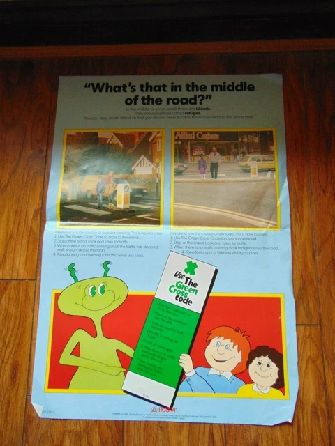 GREEN CROSS CODE Poster WHAT'S THAT IN THE MIDDLE OF THE ROAD? ROSPA ...