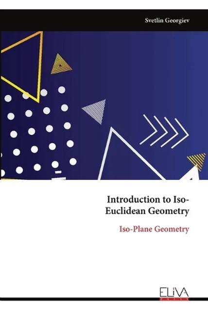 INTRODUCTION TO ISO- Euclidean Geometry: Iso-Plane Geometry by Svetlin ...