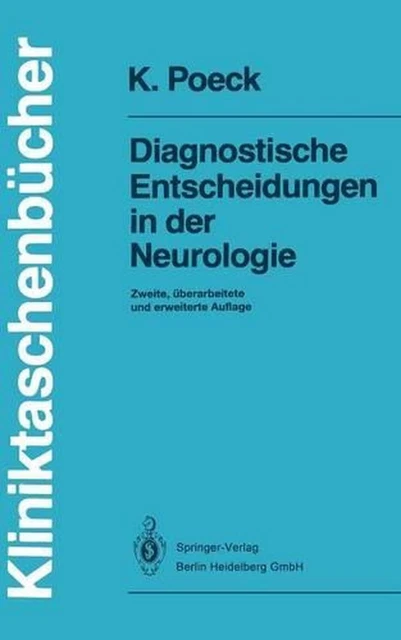 DIAGNOSTISCHE ENTSCHEIDUNGEN IN der Neurologie by Klaus Poeck (German ...
