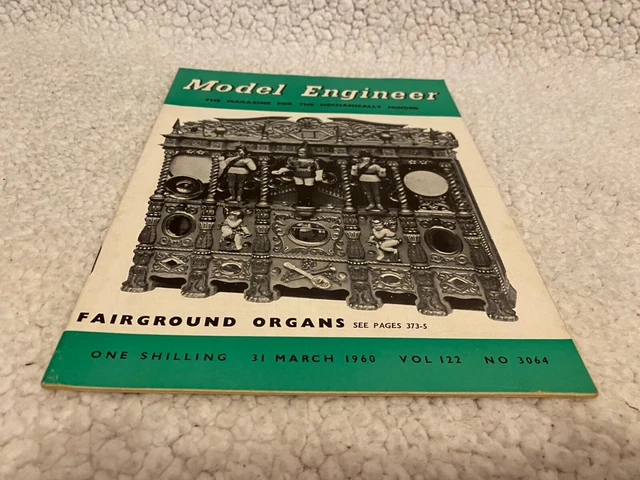 MODEL ENGINEER MAGAZINE #3064 FAIRGROUND ORGANS, MODEL THRESHER ...