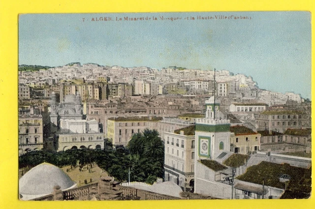 CPA ALGÉRIE ALGER Le MINARET de la MOSQUÉE et la Haute VILLE Casbah EUR 7,90 - PicClick FR