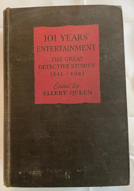 101 YEARS' ENTERTAINMENT The Great Detective Stories 1841-1941 édité ...