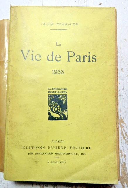 PARIS/LA VIE DE../EN 1933/J.bernard/Ed E.figuiere/1935 EUR 15,00 ...