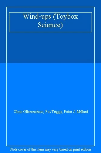 WIND-UPS (TOYBOX SCIENCE),CHRIS Ollerenshaw, Pat Triggs, Peter J. Millard £3.28 - PicClick UK