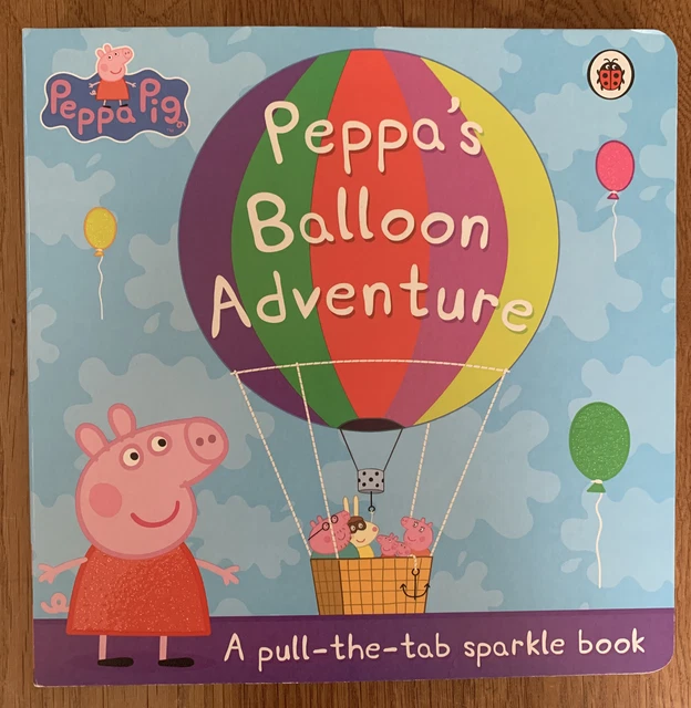 PEPPA PIG: PEPPA'S Balloon Adventure: Tab and Tactile Book by Ladybird ...