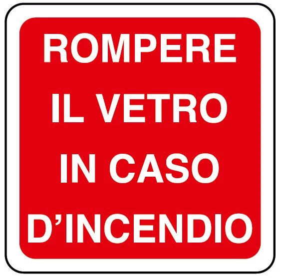 CARTELLO SEGNALETICA ROMPERE IL VETRO IN CASO D'INCENDIO in alluminio ...