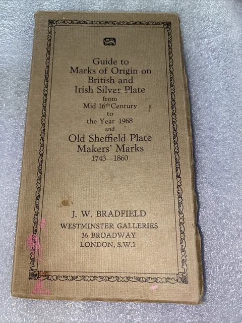 GUIDE TO MARKS Of Origin On British & Irish Silver Plate, J.w.bradfield ...