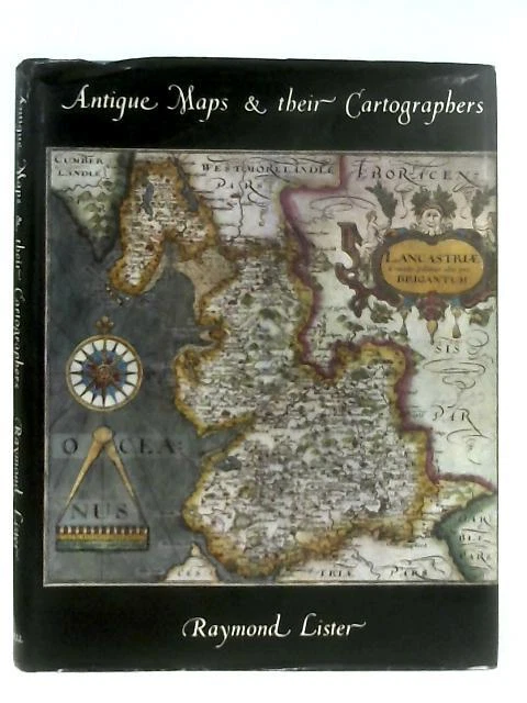ANTIQUE MAPS AND Their Cartographers (Raymond Lister - 1970) (ID:36093 ...